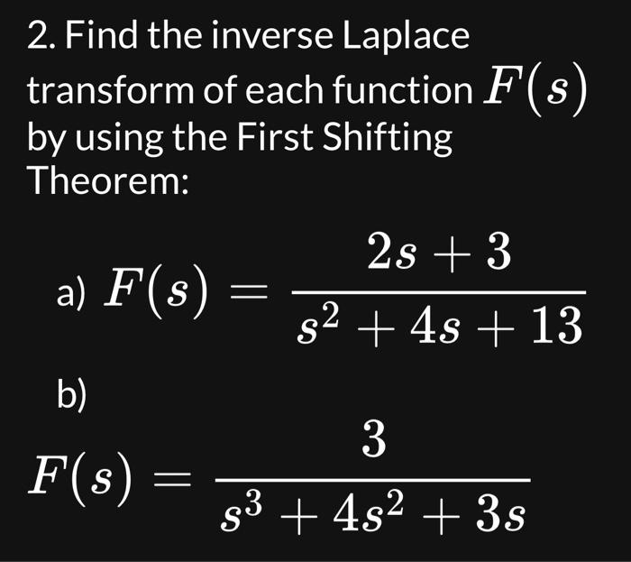Solved 2. Find the inverse Laplace transform of each | Chegg.com