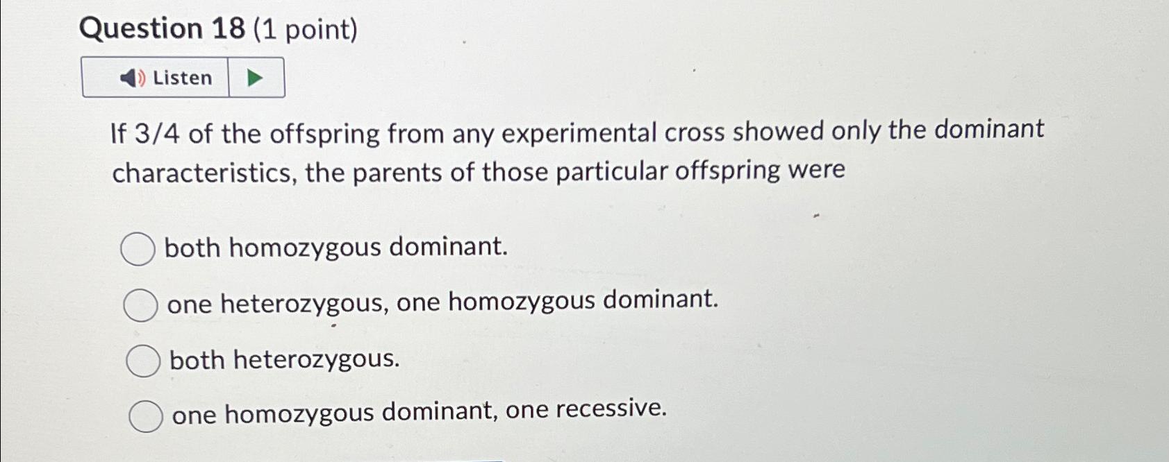Solved Question 18 (1 ﻿point)If 34 ﻿of the offspring from | Chegg.com