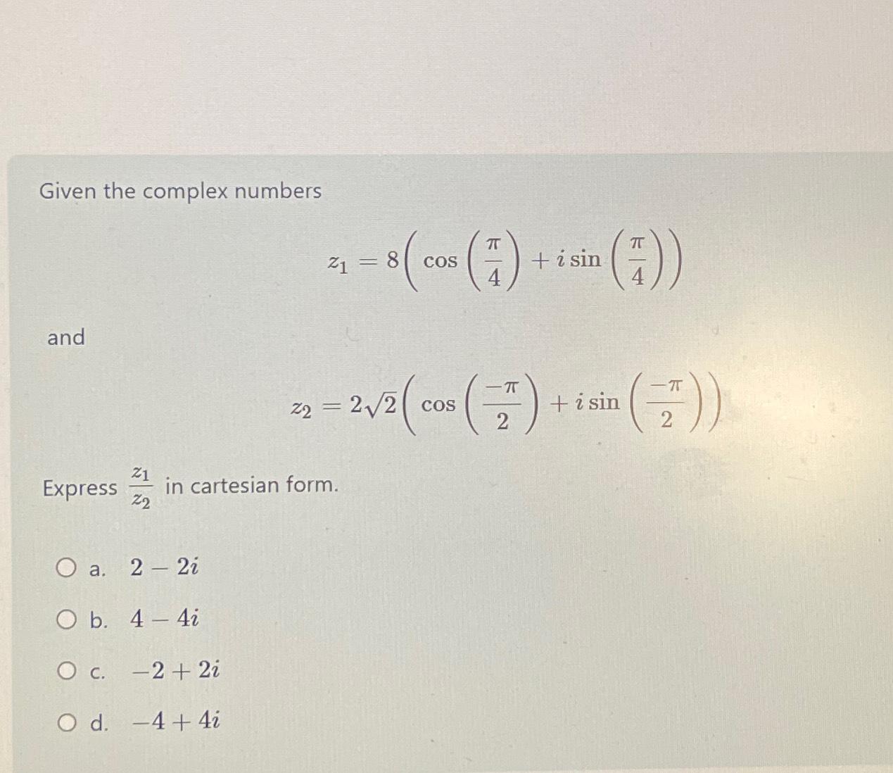 Solved Given the complex | Chegg.com