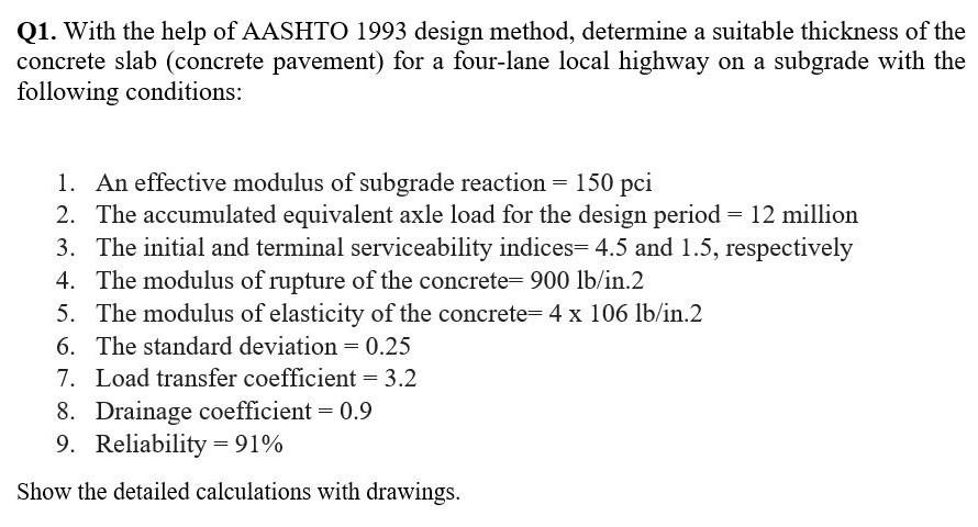 Solved Q1. With the help of AASHTO 1993 design method, | Chegg.com