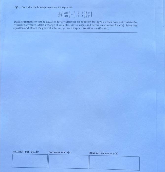 Solved Q3: Consider the homogeneous vector equation, | Chegg.com