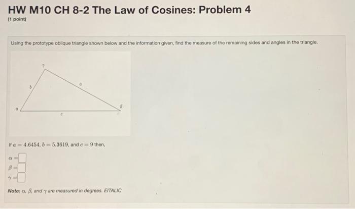 Solved HW M10 CH 8-2 The Law of Cosines: Problem 4 (1 point) | Chegg.com