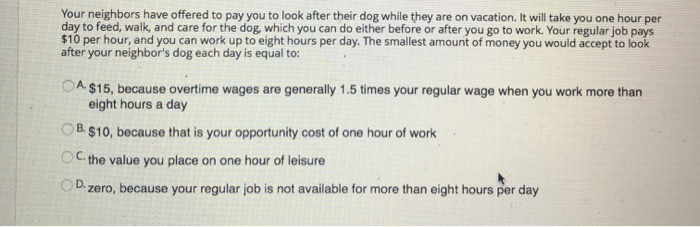 Solved Your neighbors have offered to pay you to look after | Chegg.com
