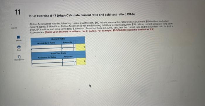 Solved Brief Exercise 8-17 (Algo) Calculate current ratio | Chegg.com