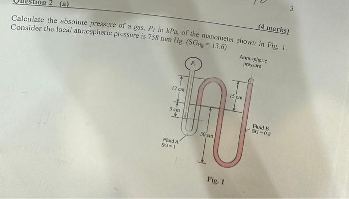 Solved tion 2 (a) (4 marks) Calculate the absolute pressure | Chegg.com