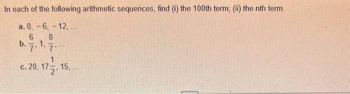Solved In each of the following arithmetic sequences, find | Chegg.com