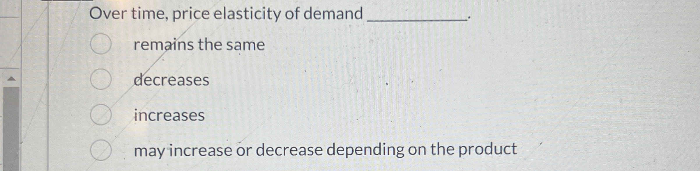 Solved ver time, price elasticity of demandremains the | Chegg.com