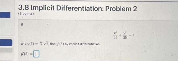 Solved 3.8 Implicit Differentiation: Problem 2 ( 8 points) | Chegg.com