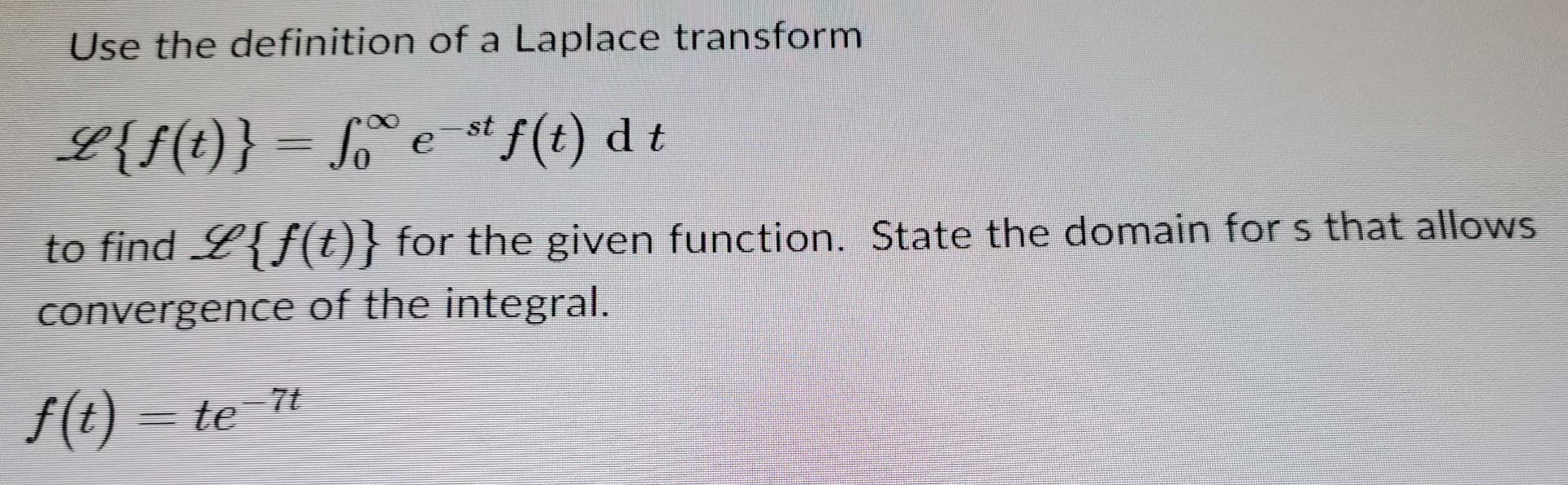 Solved Use the definition of a Laplace transform | Chegg.com