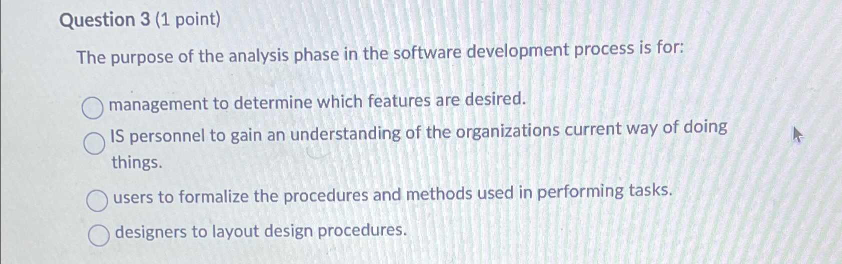 Solved Question 3 (1 ﻿point)The purpose of the analysis | Chegg.com