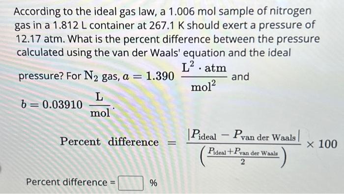 Solved According to the ideal gas law, a 1.006 mol sample of | Chegg.com