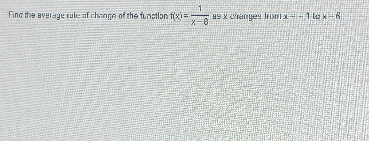 Solved Find the average rate of change of the function | Chegg.com