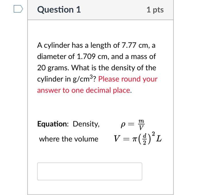 A cylinder has a length of 7.77 cm, a diameter of | Chegg.com