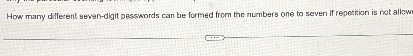 Solved How many different seven-digit passwords can be | Chegg.com