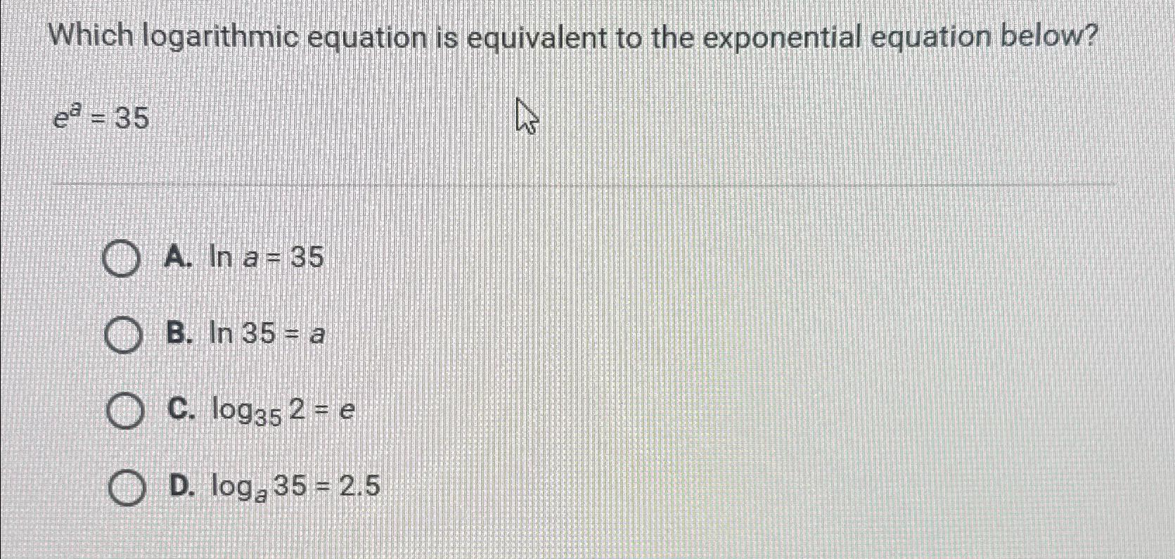 Solved Which logarithmic equation is equivalent to the | Chegg.com