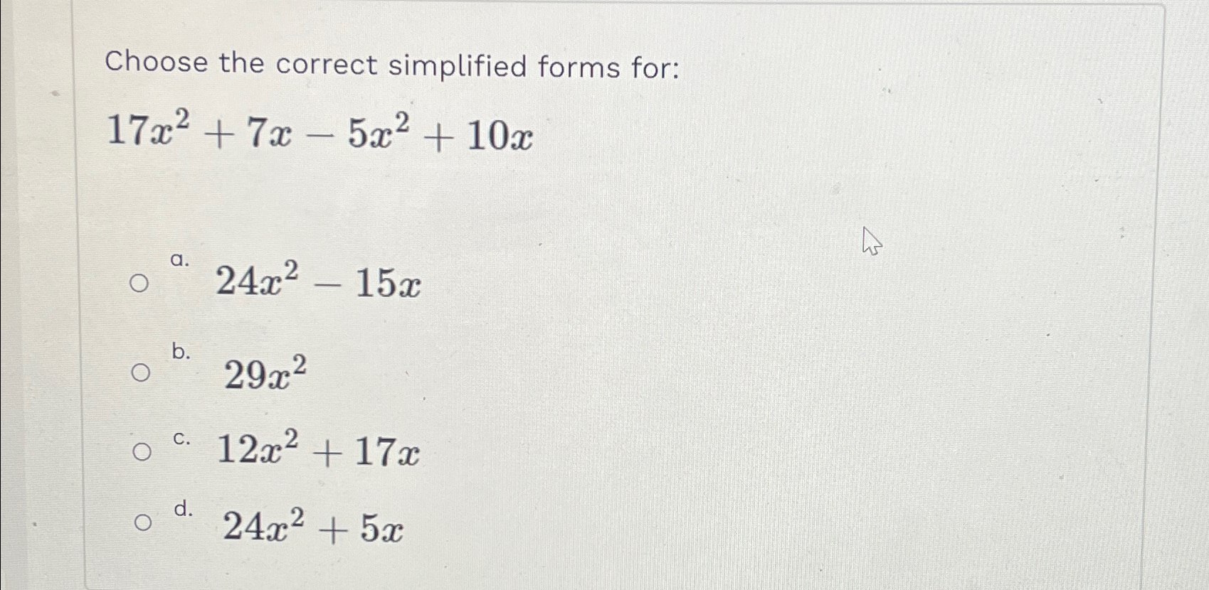 Solved Choose the correct simplified forms | Chegg.com
