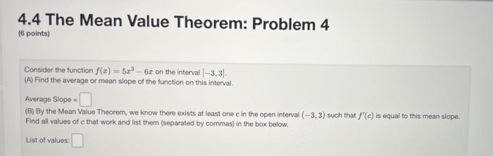 Solved 4.4 The Mean Value Theorem: Problem 4 (6 points) | Chegg.com