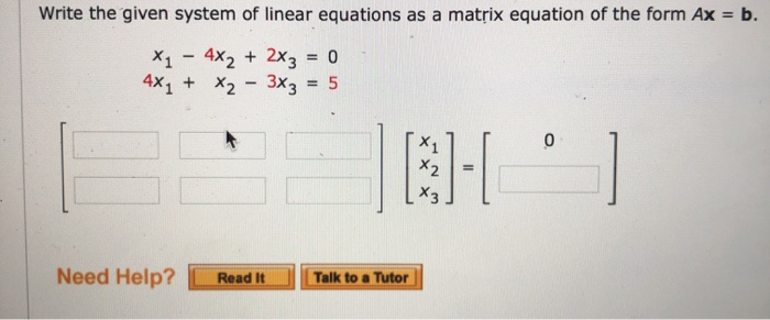 Solved Write the given system of linear equations as a | Chegg.com