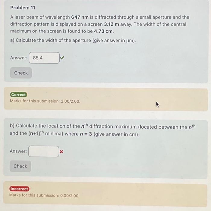 Solved Problem 11 A laser beam of wavelength 647 nm is | Chegg.com