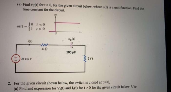 Solved (a) Find vC(t) for t>0, for the given circuit below, | Chegg.com