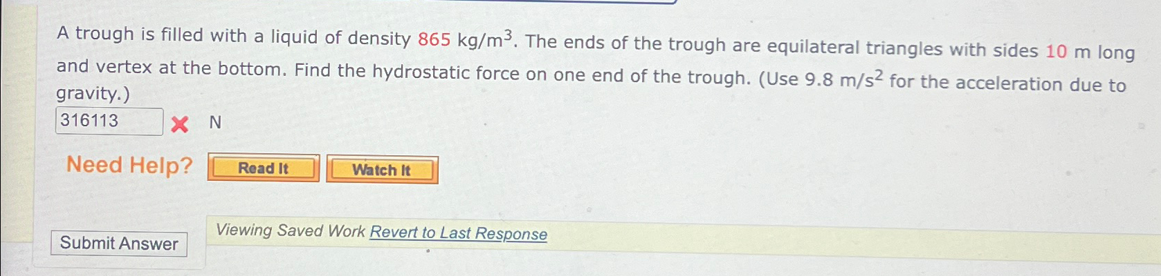 Solved A trough is filled with a liquid of density 865kgm3. | Chegg.com