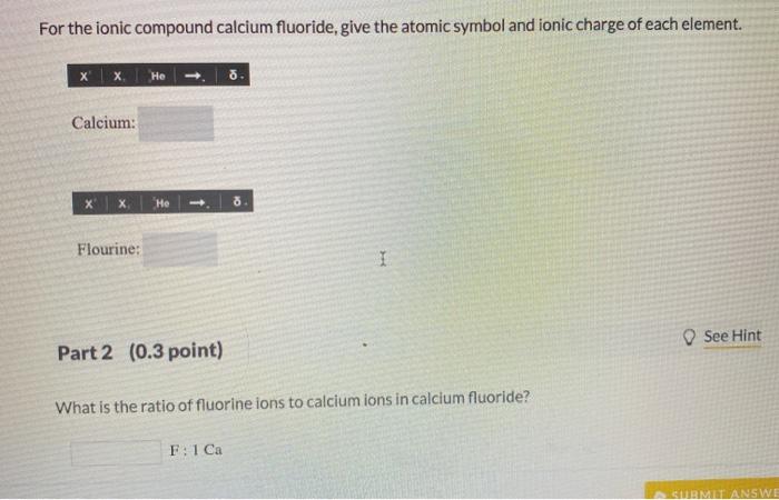 Solved For the ionic compound calcium fluoride, give the | Chegg.com