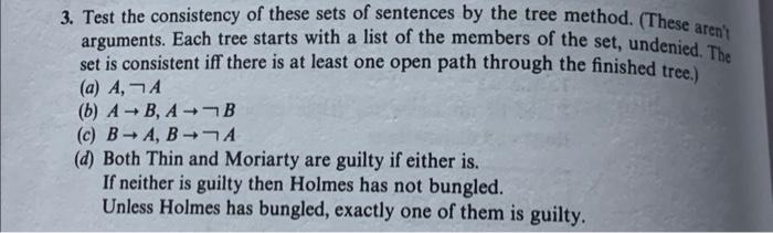 Solved 3. Test the consistency of these sets of sentences by | Chegg.com