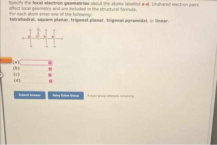 Solved Specify the local electron geometries about the atoms | Chegg.com