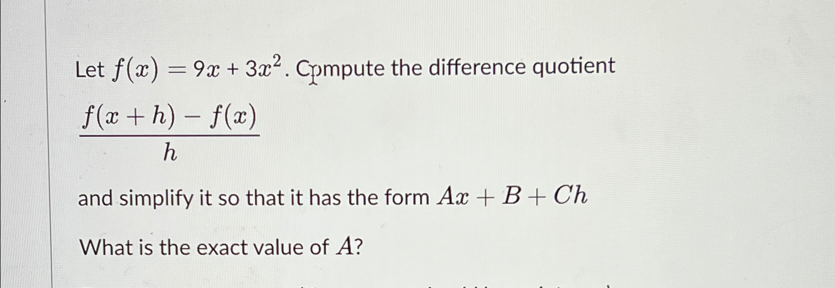 Solved Let f(x)=9x+3x2. ﻿Compute the difference | Chegg.com