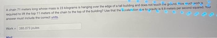 Solved A chain 71 meters long whose mass is 23 kilograms is | Chegg.com