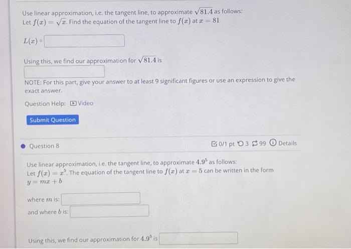 Solved Use linear approximation, i.e, the tangent line, to | Chegg.com