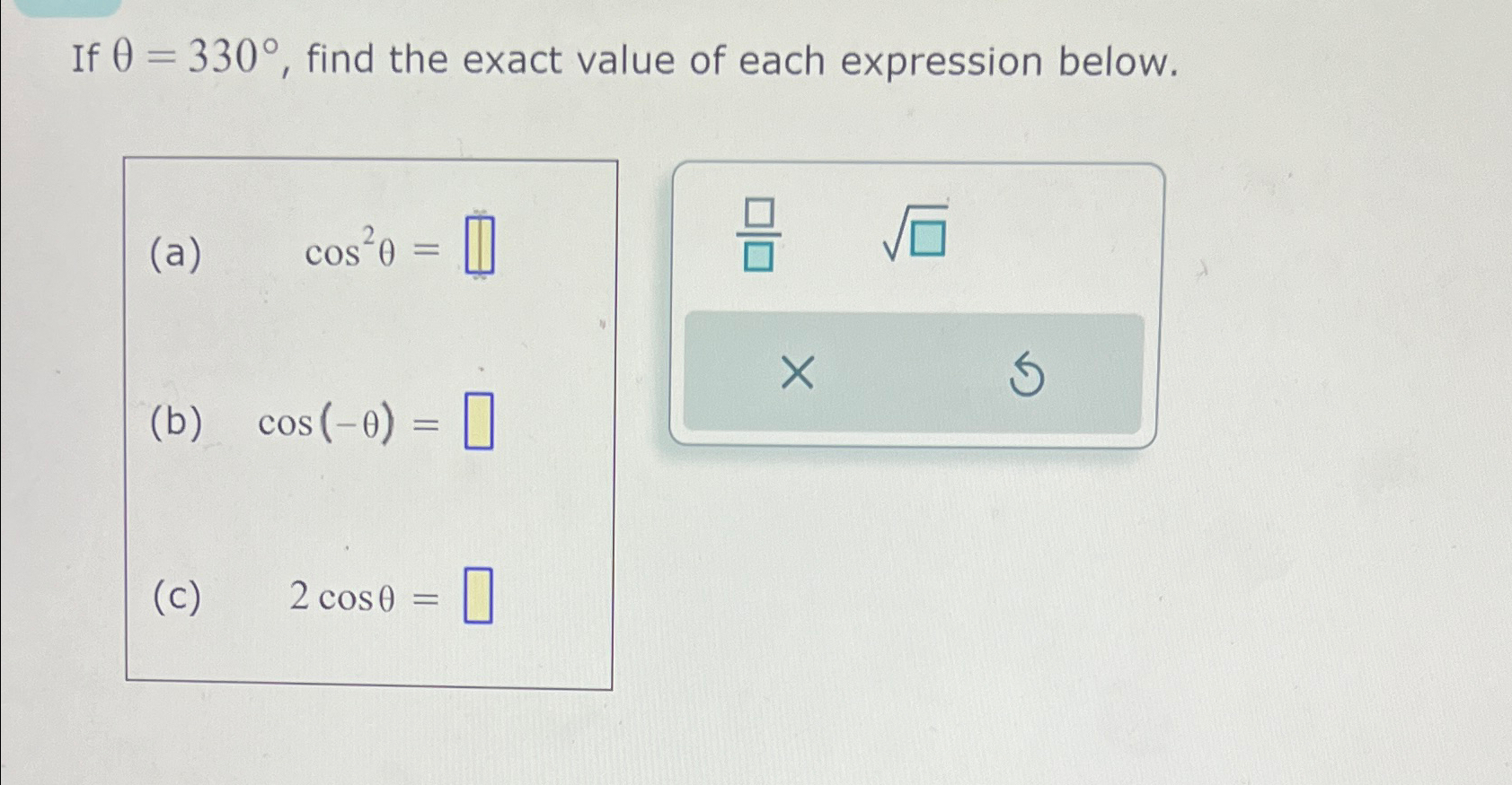 Solved If θ=330°, ﻿find the exact value of each expression | Chegg.com