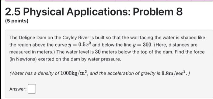 Solved 2.5 Physical Applications: Problem 8 (5 points) The | Chegg.com