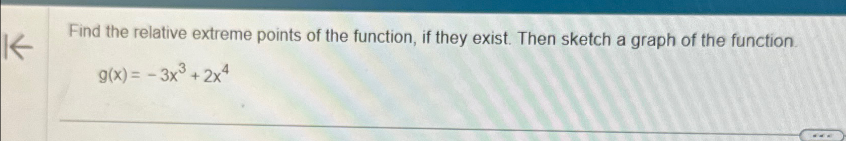 Solved Find the relative extreme points of the function, if | Chegg.com