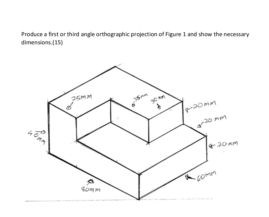 Solved Produce a first or third angle orthographic | Chegg.com