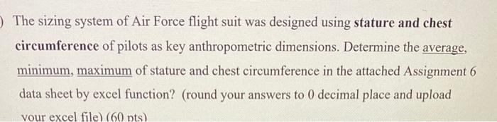 Solved The sizing system of Air Force flight suit was | Chegg.com