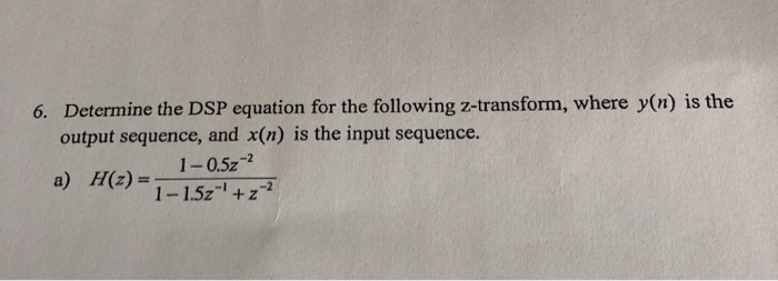 Solved 6. Determine the DSP equation for the following | Chegg.com
