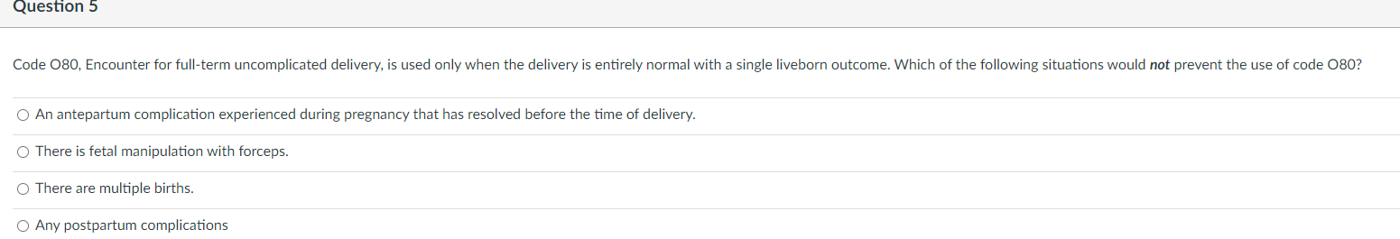 Solved Question 5Code O80, ﻿Encounter for full-term | Chegg.com
