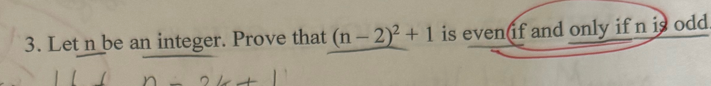 Solved Let n ﻿be an integer. Prove that (n-2)2+1 ﻿is even | Chegg.com