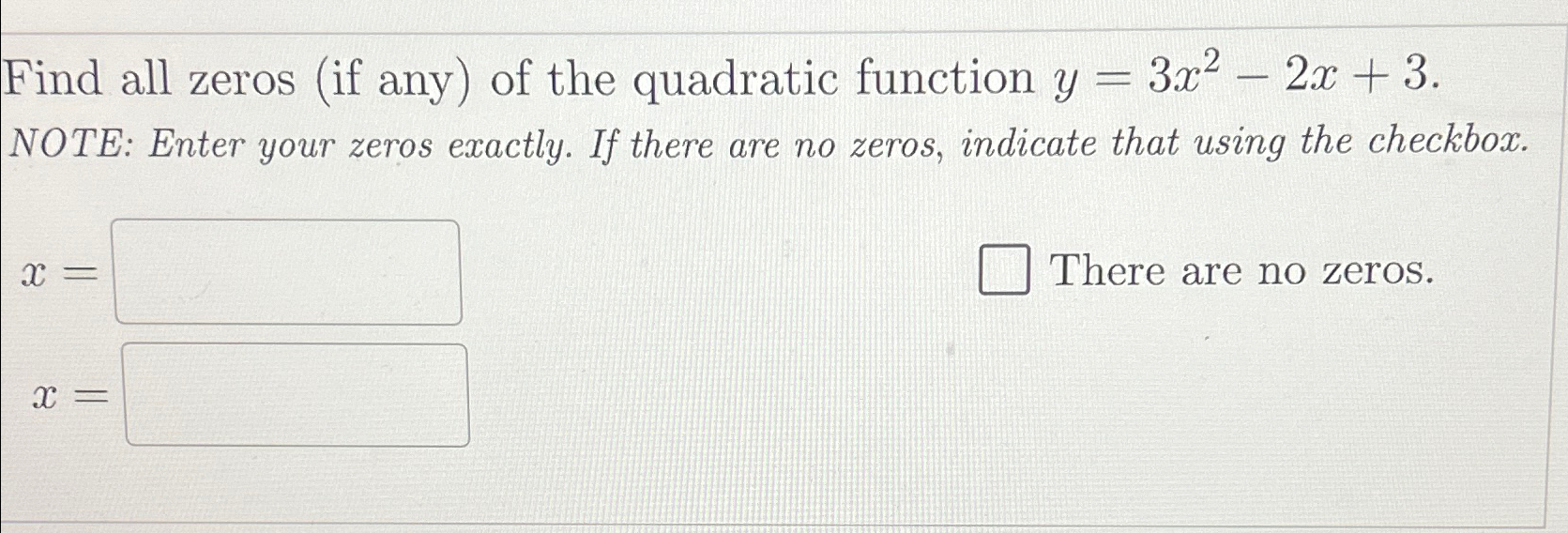 Solved Find all zeros (if any) ﻿of the quadratic function | Chegg.com