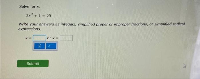 Solved Solve for x. 3x2+1=25 Write your answers as integers, | Chegg.com