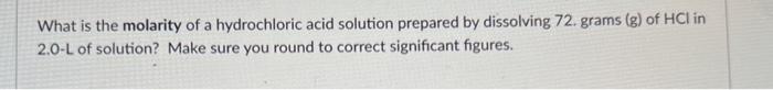 Solved What is the molarity of a hydrochloric acid solution | Chegg.com
