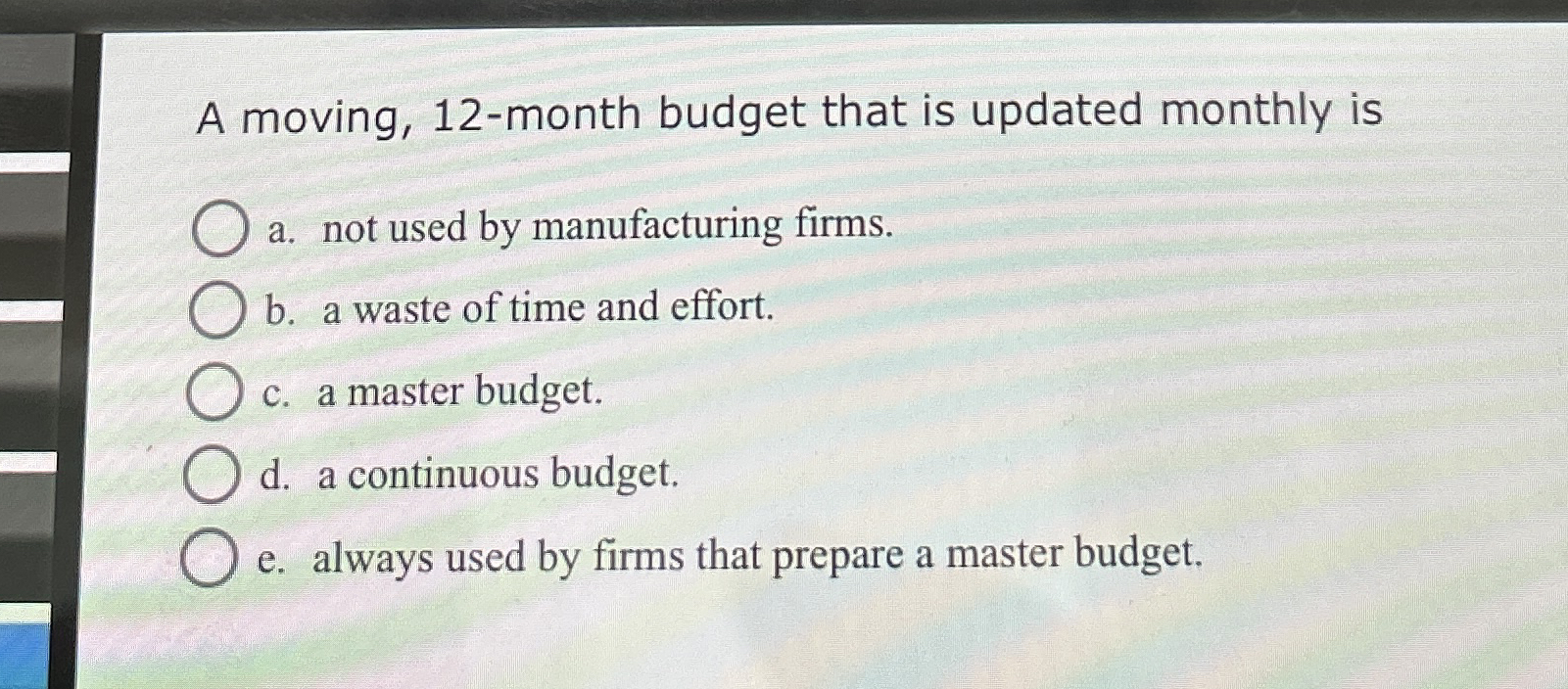 Solved A moving, 12-month budget that is updated monthly | Chegg.com
