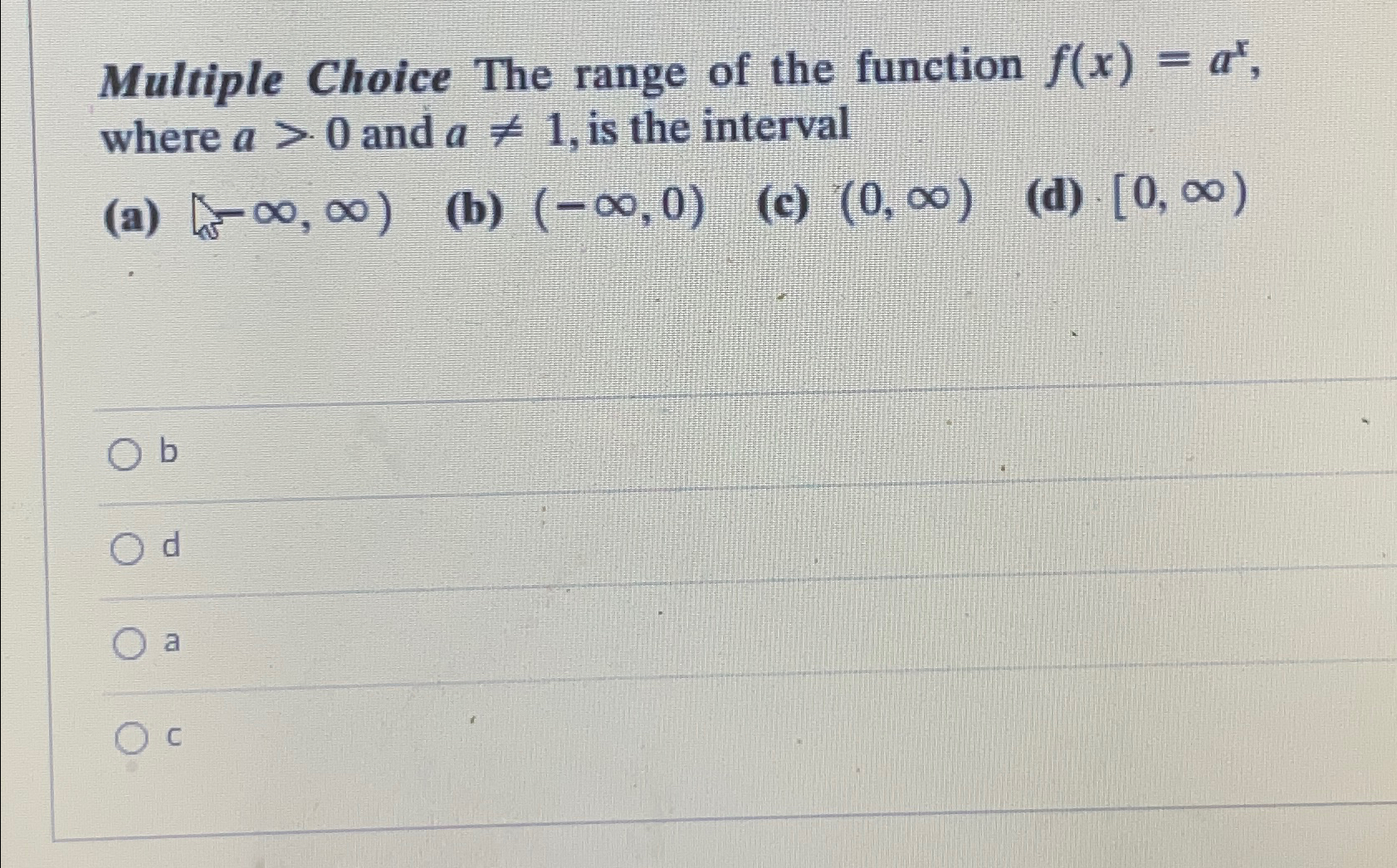 Solved Multiple Choice The range of the function f(x)=ax, | Chegg.com