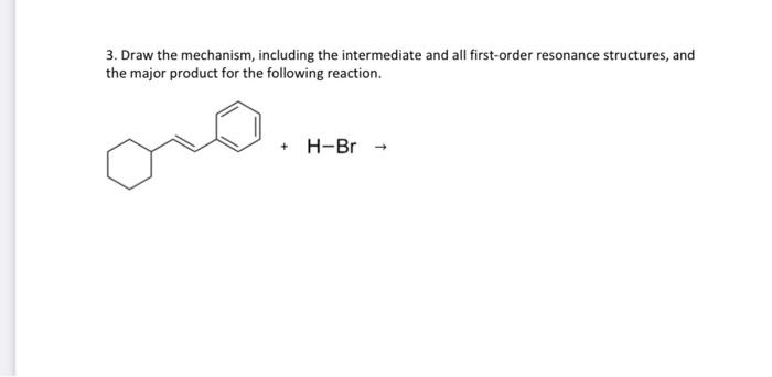 Solved 3. Draw the mechanism, including the intermediate and | Chegg.com