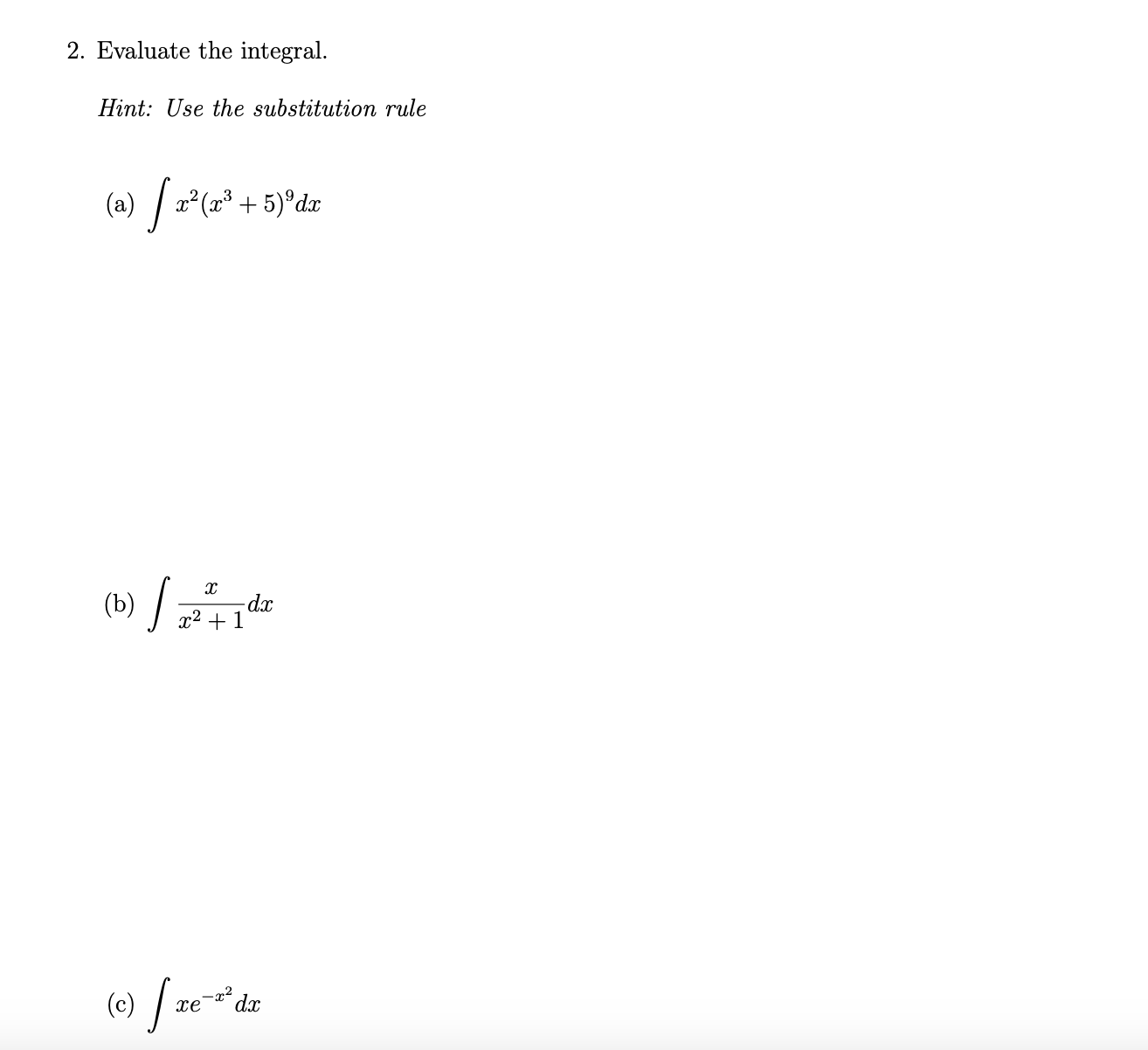 Solved Evaluate the integral.Hint: Use the substitution | Chegg.com