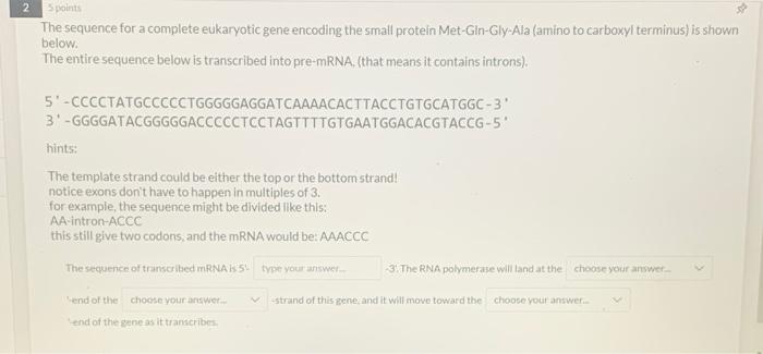 Solved 2 2 Spoints The sequence for a complete eukaryotic | Chegg.com