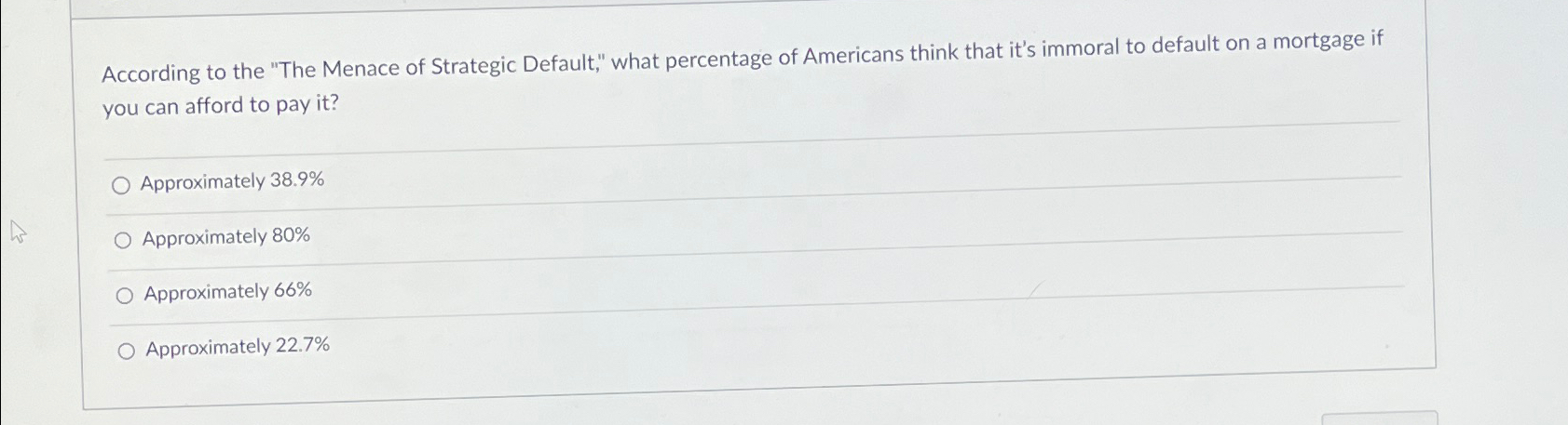 Solved According to the "The Menace of Strategic Default," | Chegg.com
