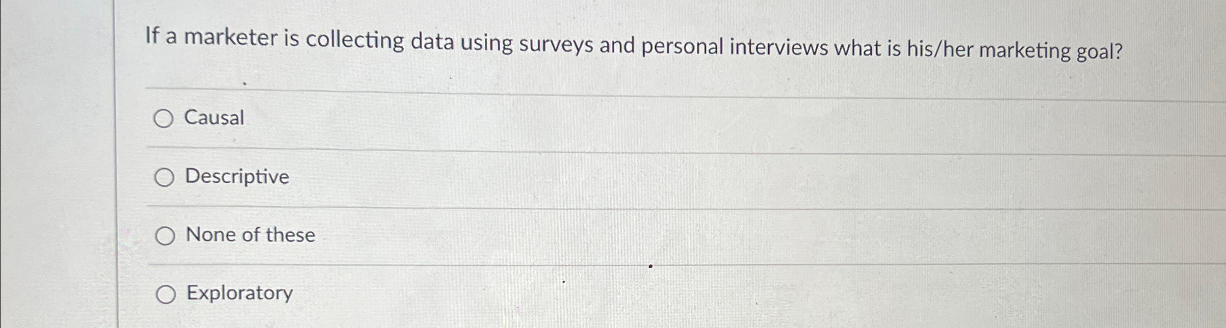 Solved If a marketer is collecting data using surveys and | Chegg.com