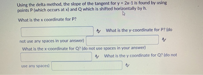Solved Using the delta method, the slope of the tangent for | Chegg.com